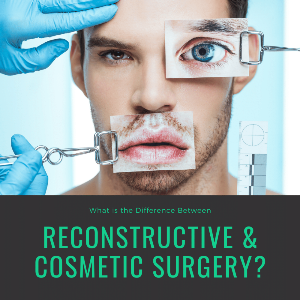 What is the Difference Between Reconstructive & Cosmetic Surgery ...